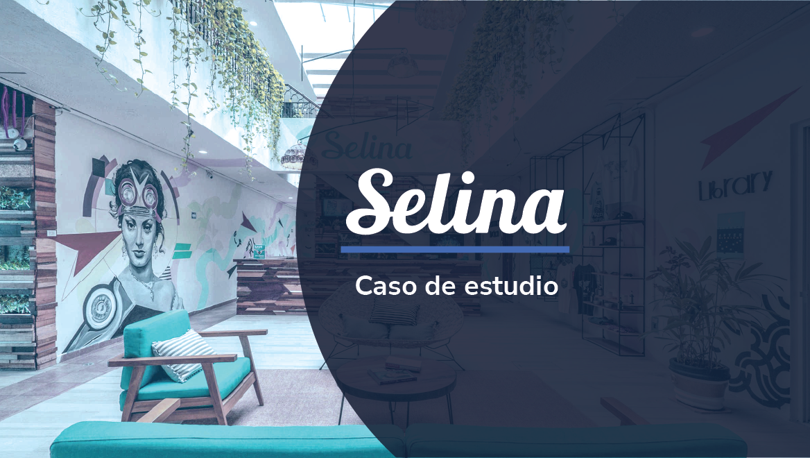 Caso Selina: Expansión en LATAM